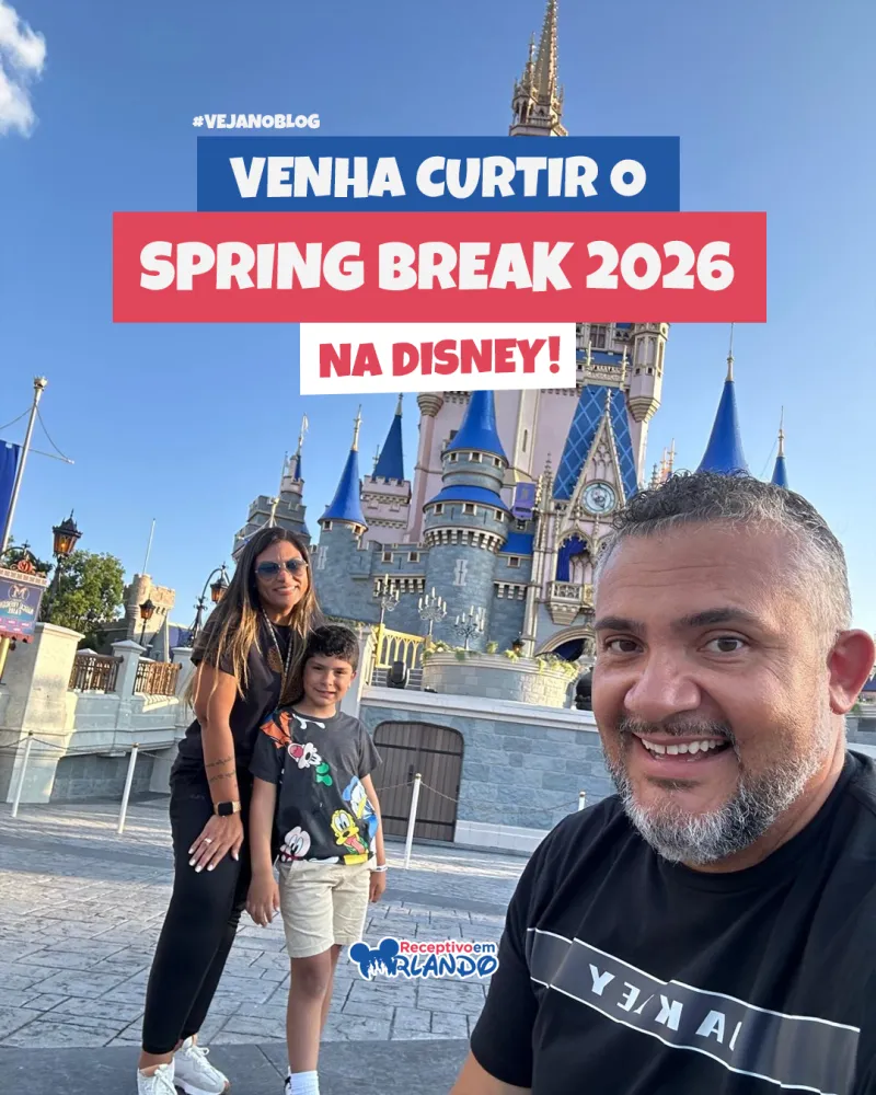 Spring Break 2026 na Disney: quando acontece e como aproveitar com ...